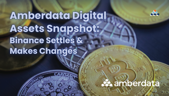 Amberdata Digital Asset Snapshot: Binance Settles & Makes Changes